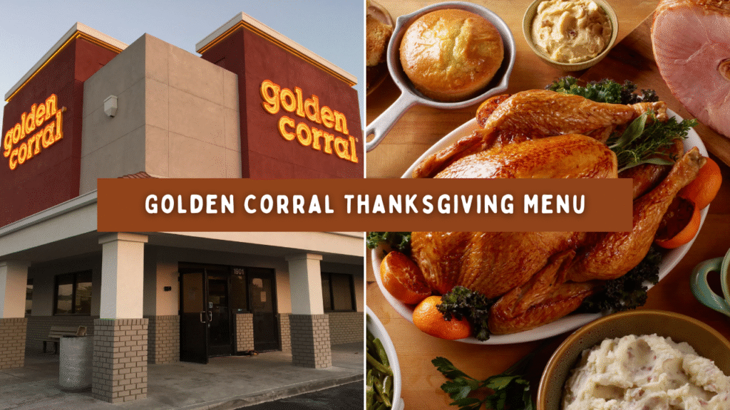 Golden Corral Thanksgiving Hours And Menu With Prices (Full Guide)